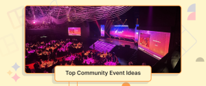 20 Fun Community Event Ideas for Better community gatherings